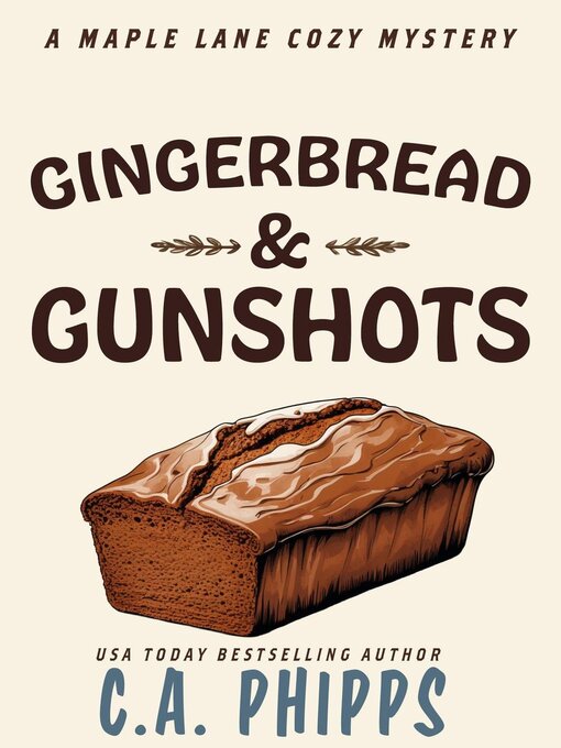 Libby - Gingerbread and Gunshots